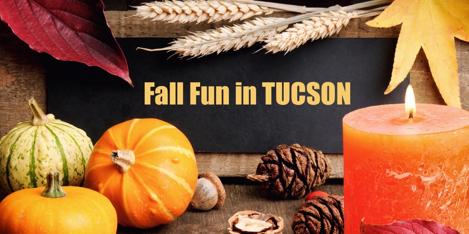 Fall Fun In Tucson | TucsonTopia